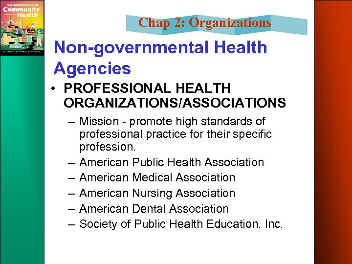 Chap 2 Organizations That Help Shape Community Health