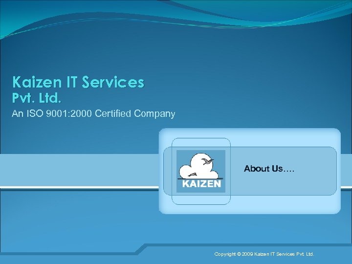 Kaizen IT Services Pvt Ltd An ISO 9001