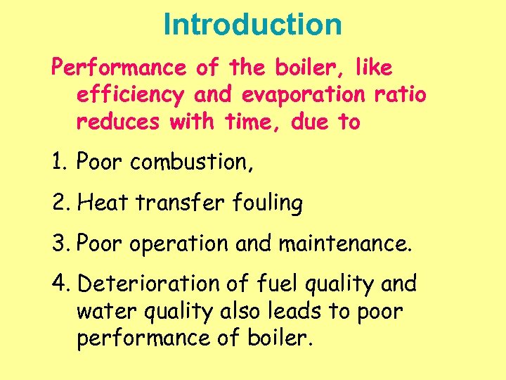 ENERGY PERFORMANCE ASSESSMENT OF BOILERS Introduction Performance