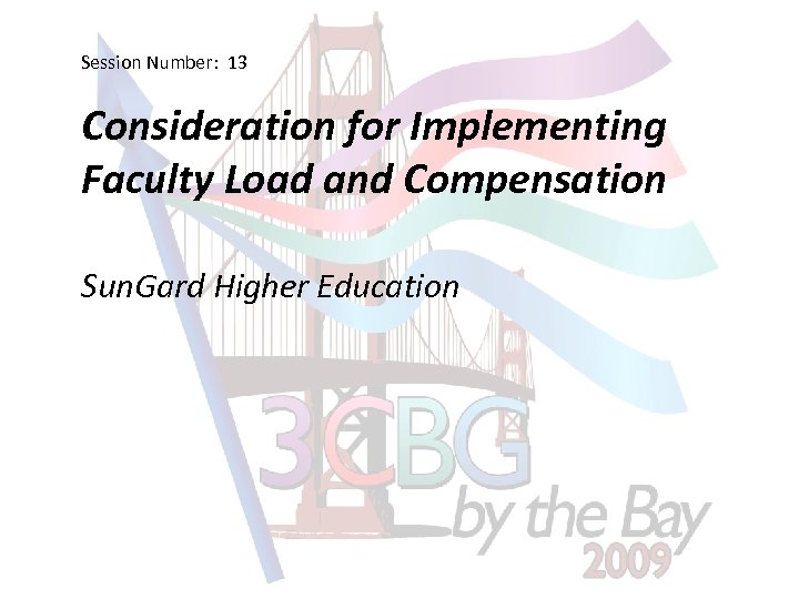 Session Number 13 Consideration for Implementing Faculty Load
