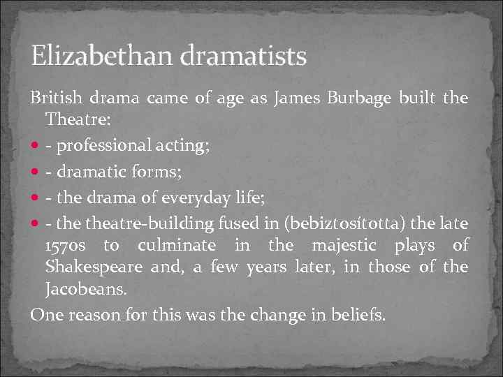 Shakespeare s Contemporaries and Successors Drama III 5 Elizabethan