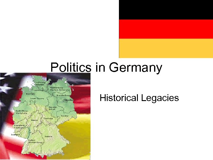 Politics in Germany Historical Legacies Federal Republic