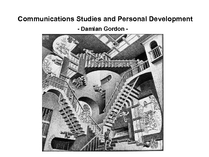 Communications Studies and Personal Development — Damian Gordon