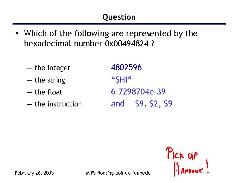 Question Which of the following are represented