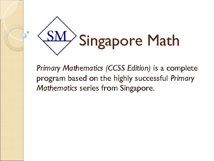 Singapore Math Primary Mathematics CCSS Edition is a