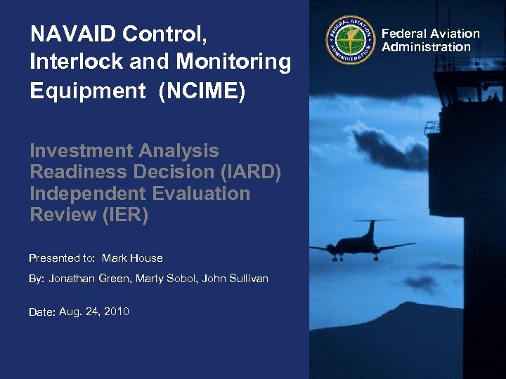 NAVAID Control Interlock and Monitoring Equipment NCIME Investment