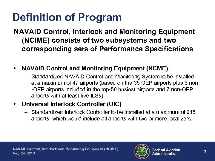 NAVAID Control Interlock and Monitoring Equipment NCIME Investment