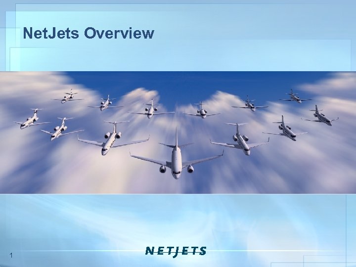 Net Jets Overview 1 History of Net