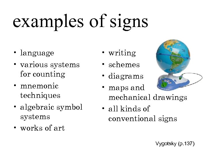 The Role of Tools Objects Symbols Signs