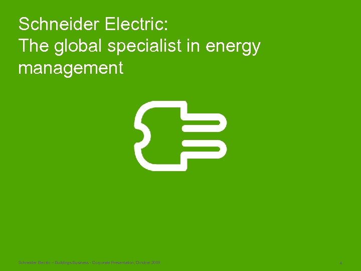 The Buildings Business of Schneider Electric We