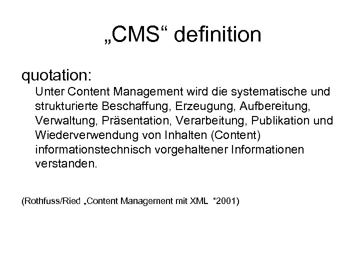 Content Management intern CMS definition quotation Unter