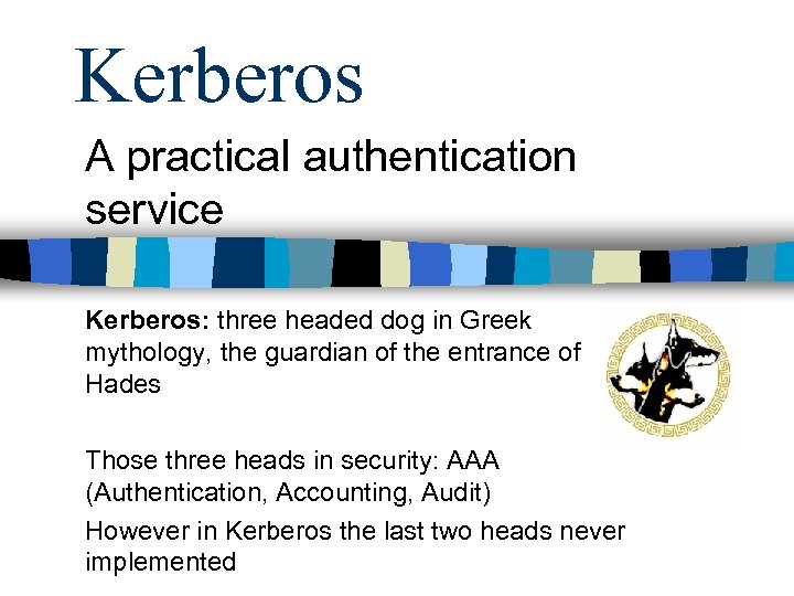 In this ppt file n Kerberos n Passwords