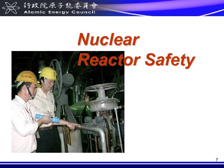 Overview of Nuclear Safety Oversight Programs in Taiwan