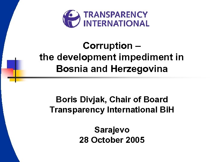 Corruption the development impediment in Bosnia and