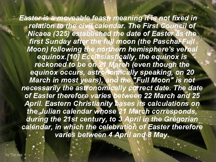 Easter Easter is a moveable feast meaning