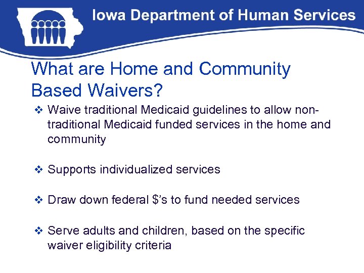 Home and Community Based Services Supporting Individuals in