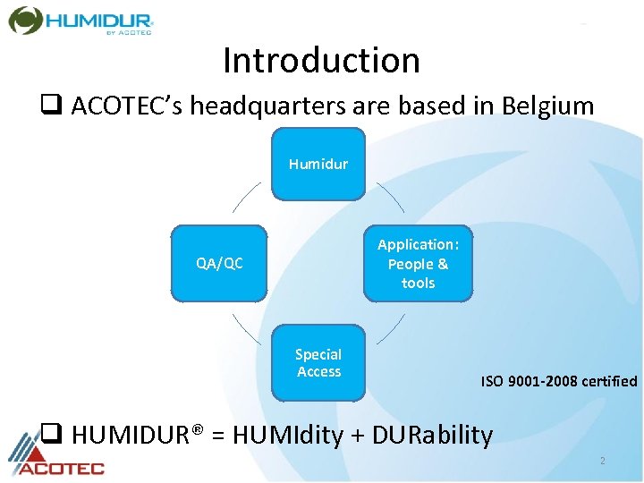 Presentation October 2015 1 Introduction q ACOTEC s
