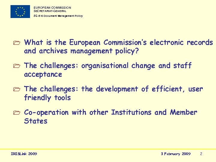 EUROPEAN COMMISSION SECRETARIAT-GENERAL SG-B-5 Document Management ...