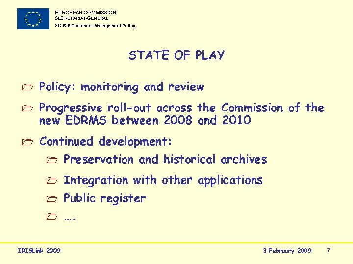 EUROPEAN COMMISSION SECRETARIAT-GENERAL SG-B-5 Document Management ...