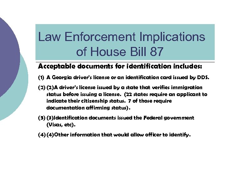 Law Enforcement Implications of House Bill 87 Bill