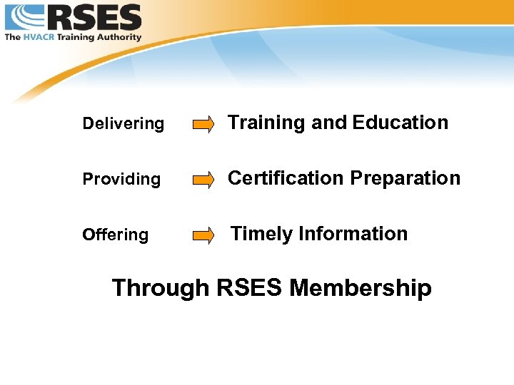RSES The HVACR Training Authority Delivering