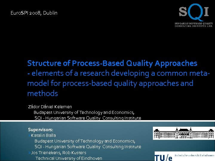 Euro SPI 2008 Dublin Structure of Process-Based Quality