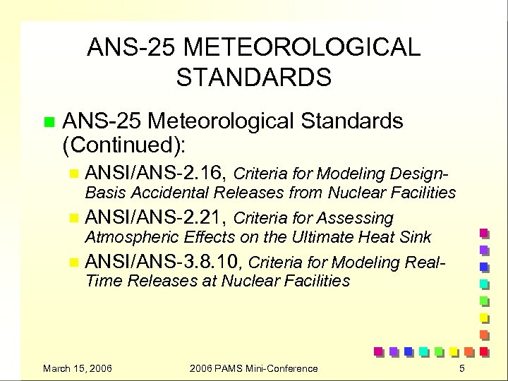 ANSI ANS Meteorological Voluntary Consensus Standards Carl Mazzola CCM