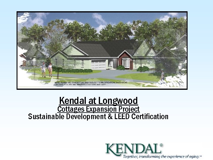 Kendal at Longwood Cottages Expansion Project Sustainable Development