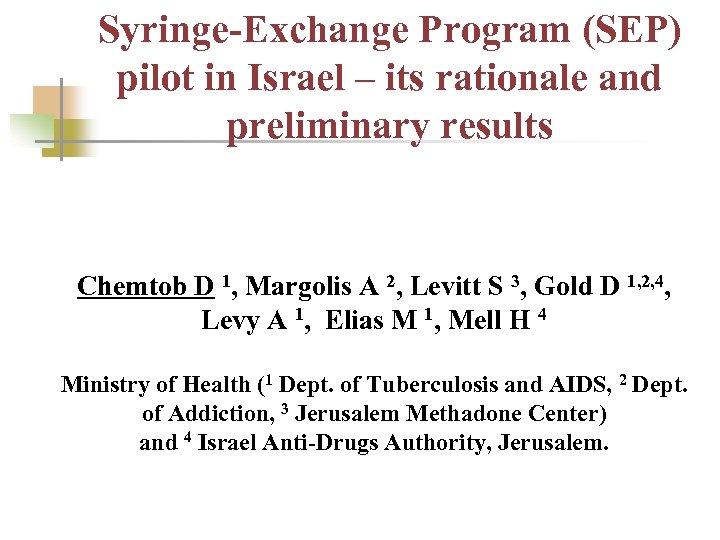 Syringe-Exchange Program SEP pilot in Israel its