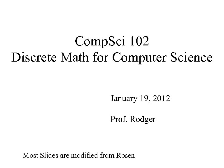 Comp Sci 102 Discrete Math for Computer Science