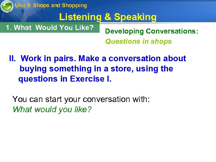 Unit 5 Shops and Shopping Unit 5