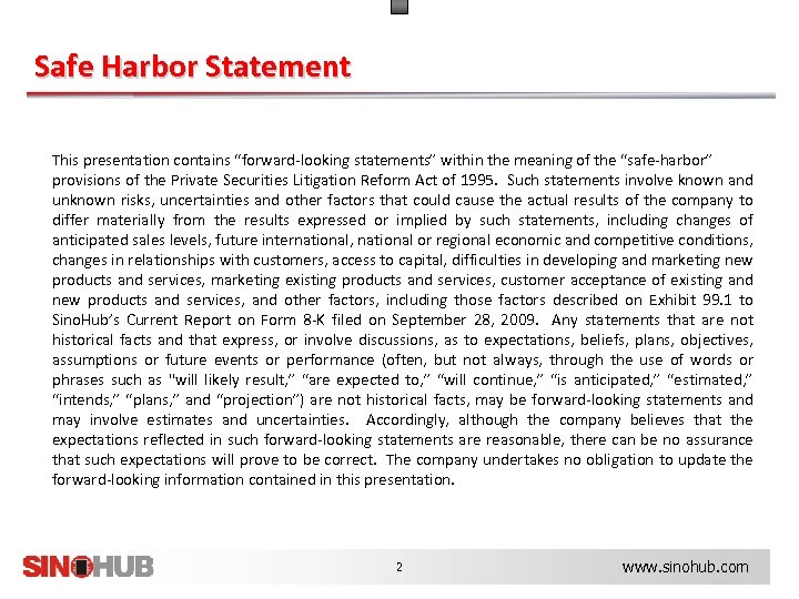 Investor Presentation May 2010 Safe Harbor Statement