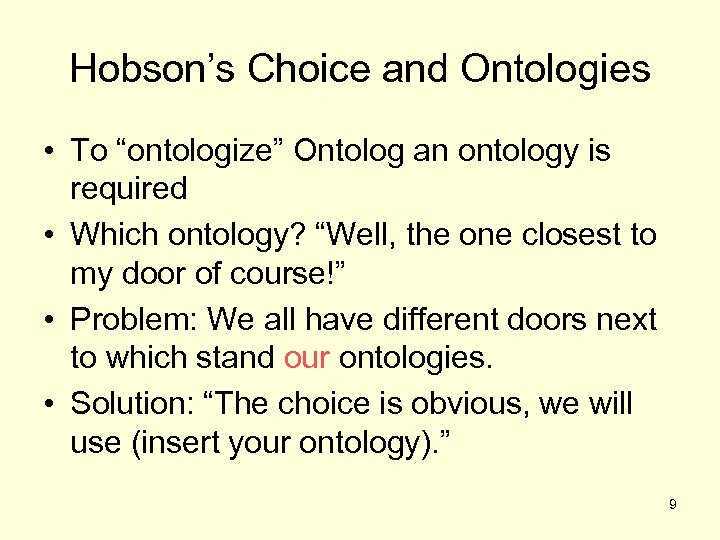 Avoiding Hobson s Choice In Choosing An Ontology Ontolog