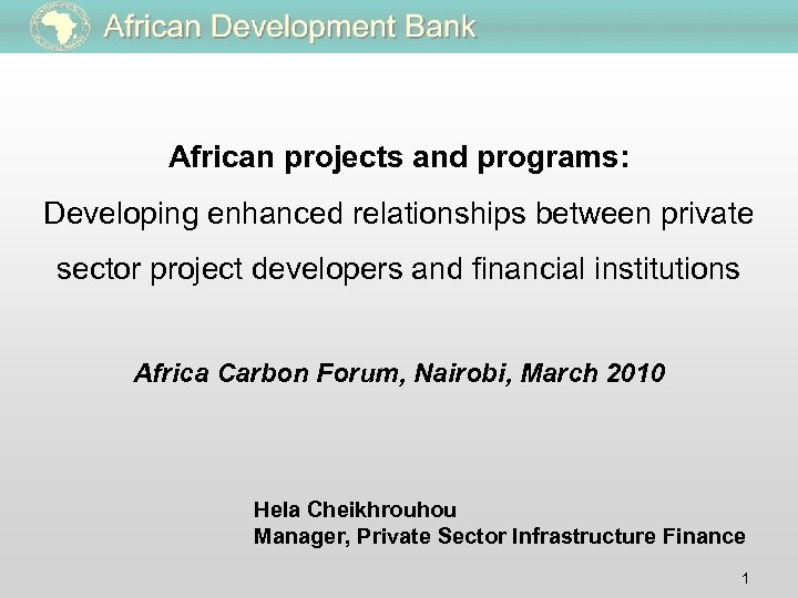 African projects and programs Developing enhanced relationships between