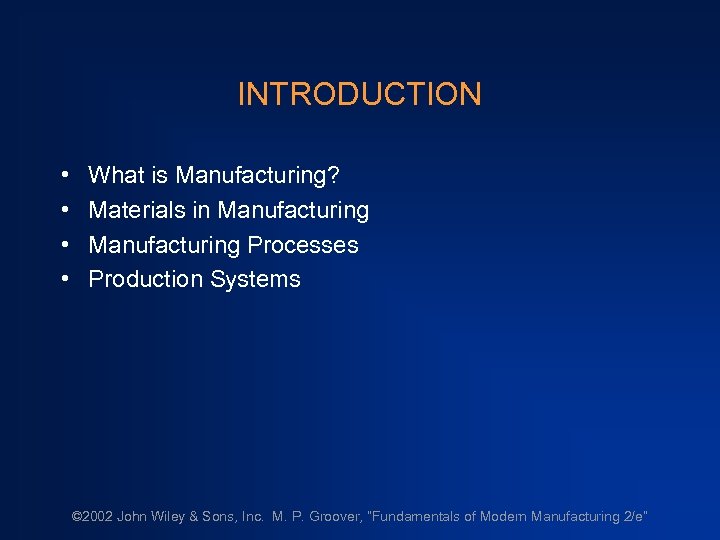 INTRODUCTION What is Manufacturing Materials in