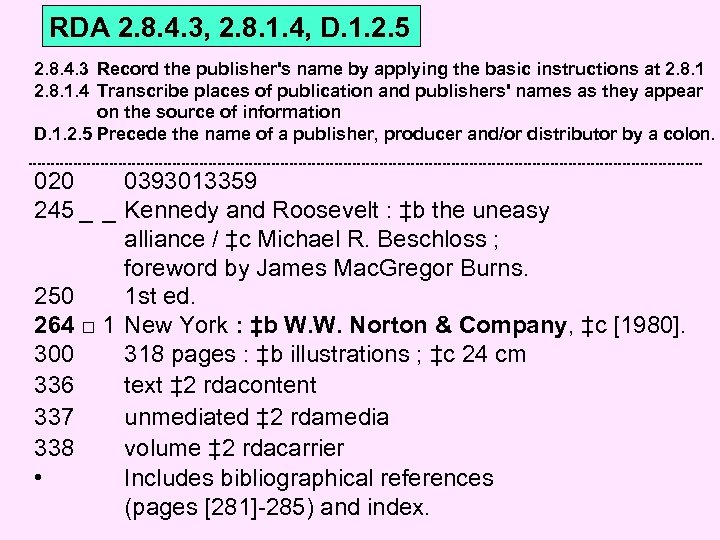 Descriptive Cataloging with RDA Publication Distribution etc