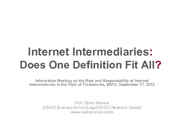 Internet Intermediaries Does One Definition Fit All Information
