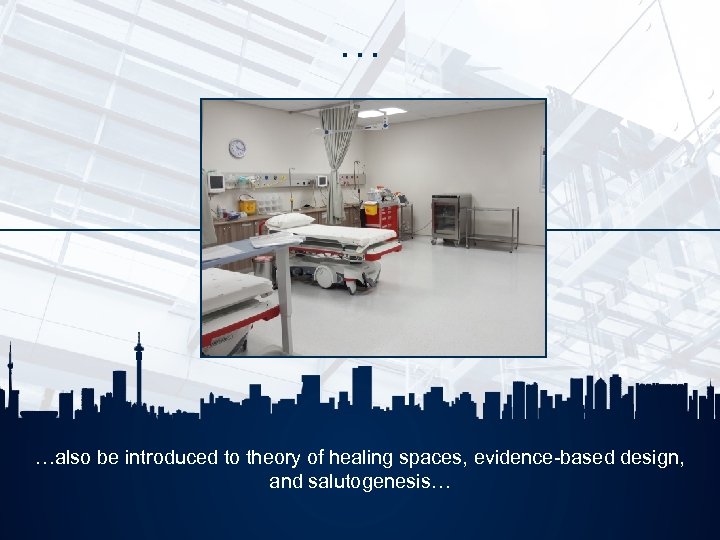 BETTER HEALTHCARE BUILDINGS Introduction to Infrastructure Unit Support