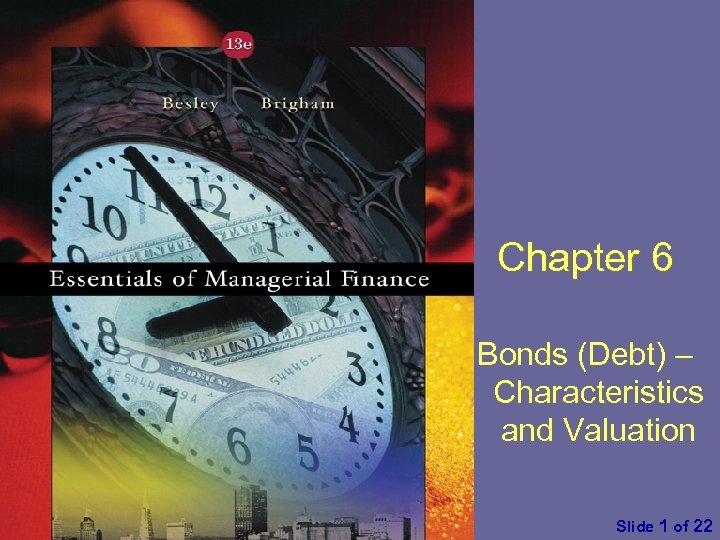 Chapter 6 Bonds Debt Characteristics and Valuation