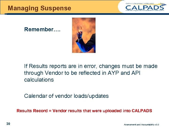 ASSESSMENTS ACCOUNTABILITY Suspense Resolution and Reports Assessments
