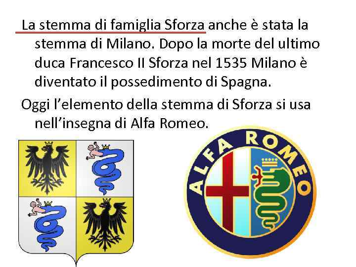 La famiglia Sforza Il ramo di Milano