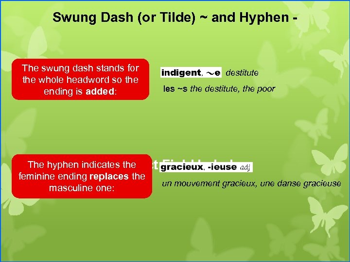 La bonne utilisation du dico How to use