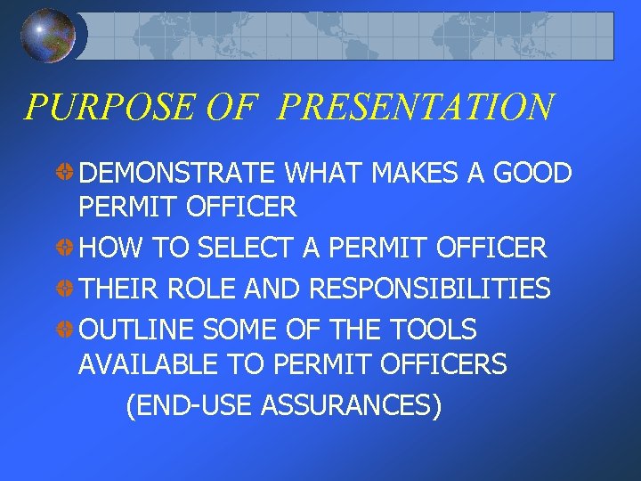 ROLE OF PERMIT OFFICERS AND END-USE ASSURANCES A