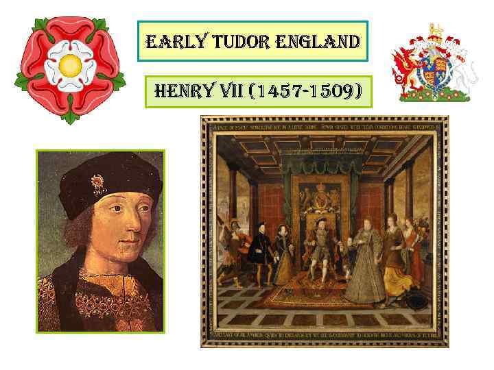 early tudor england henry vii 1457 -1509