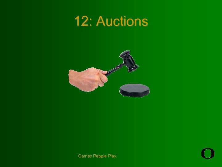 12 Auctions Games People Play Auctions In