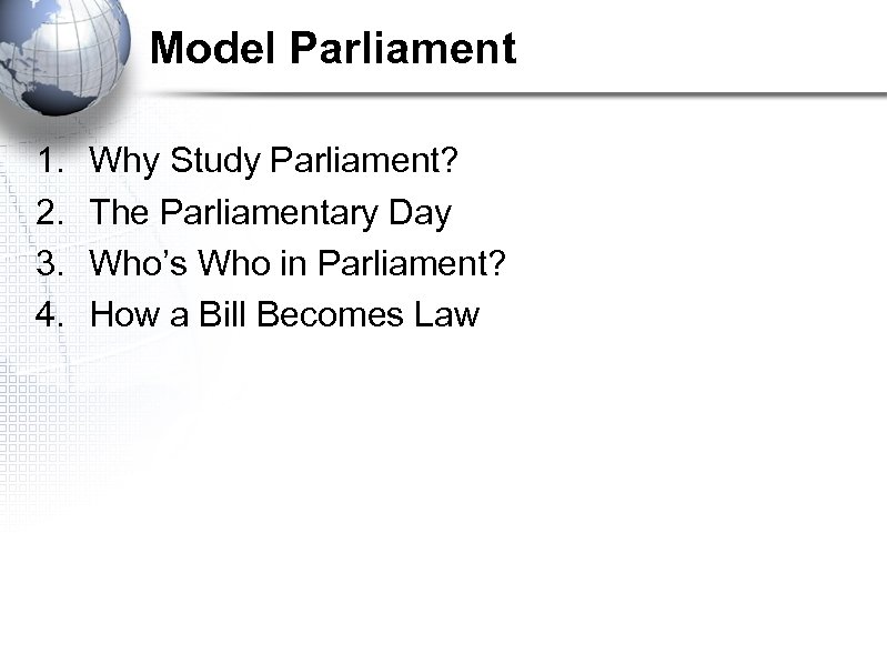 Model Parliament BACKGROUND INFORMATION Canadian World Politics