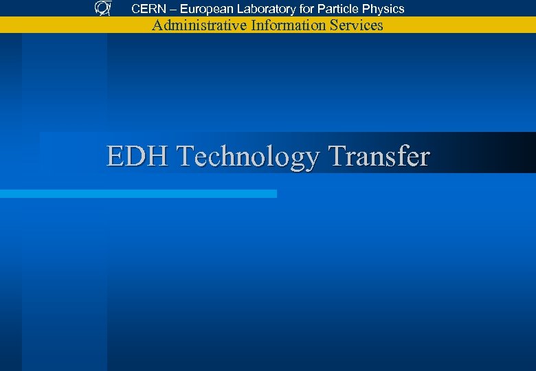 CERN European Laboratory for Particle Physics Administrative