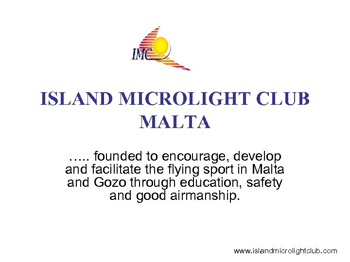 ISLAND MICROLIGHT CLUB MALTA founded to