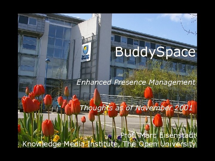Buddy Space Enhanced Presence Management Thoughts as of