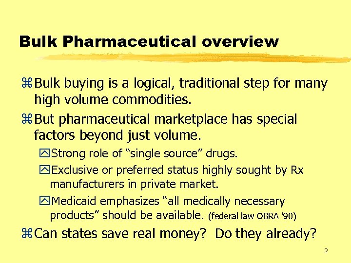 Prescription Drug Bulk Purchasing recent history and state